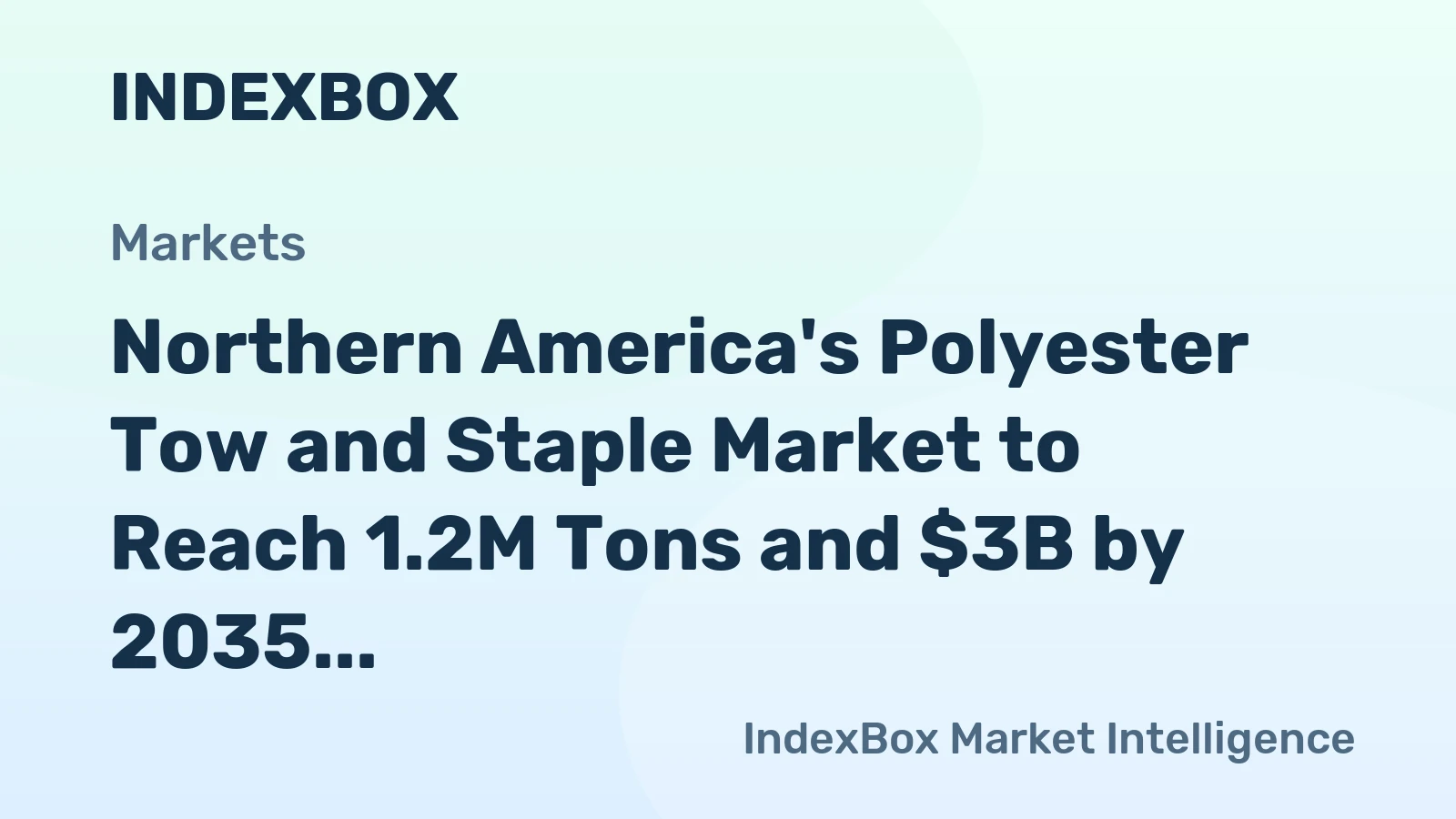Northern America's Polyester Tow and Staple Market to Reach 1.2M Tons and $3B by 2035