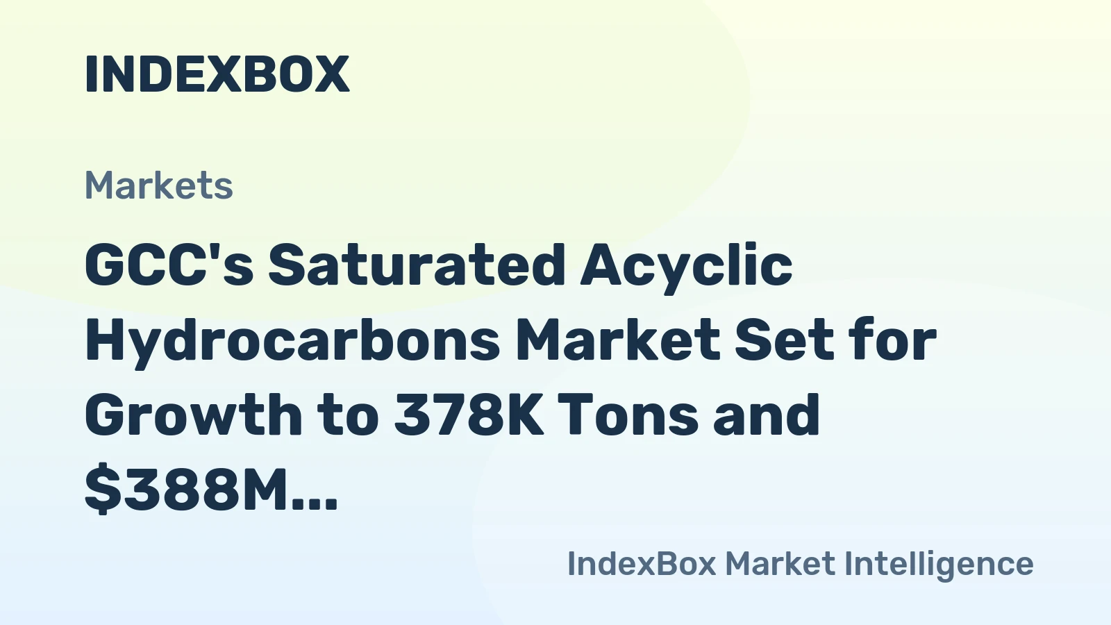 GCC's Saturated Acyclic Hydrocarbons Market Set for Growth to 378K Tons and $388M