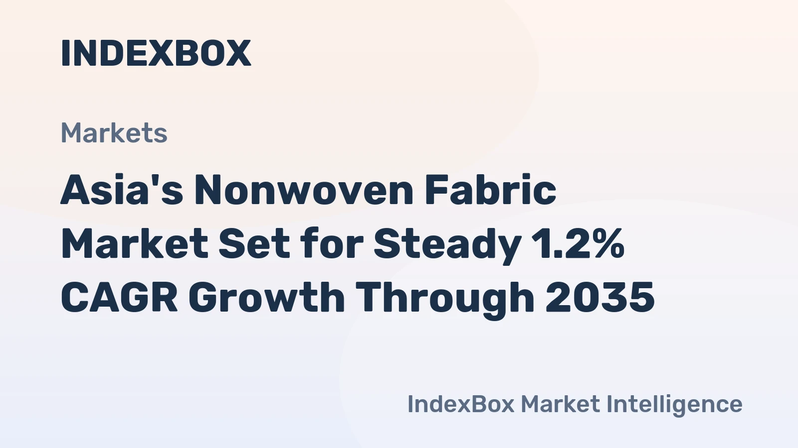 Asia's Nonwoven Fabric Market Set for Steady 1.2% CAGR Growth Through 2035