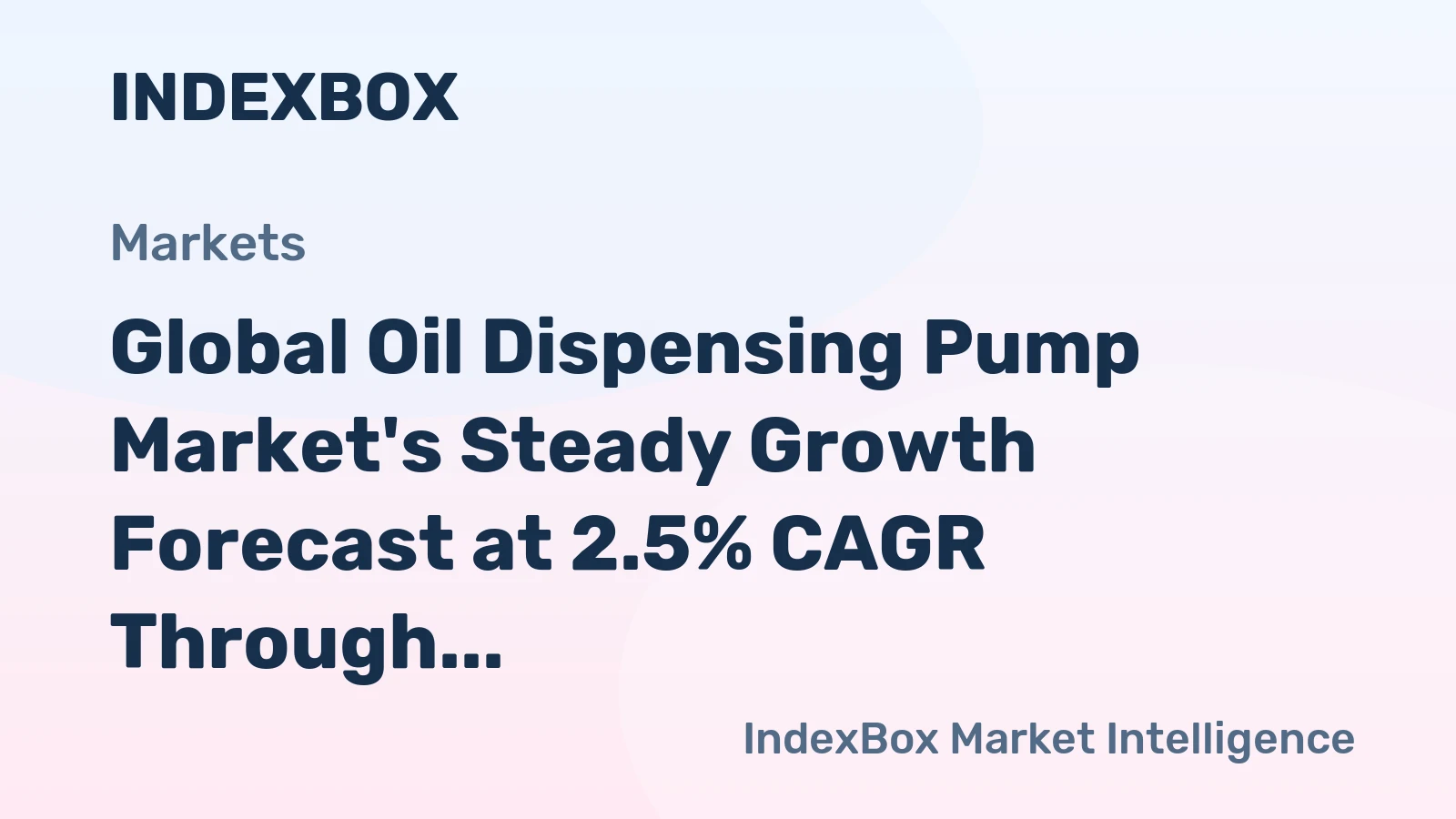 Global Oil Dispensing Pump Market's Steady Growth Forecast at 2.5% CAGR Through 2035