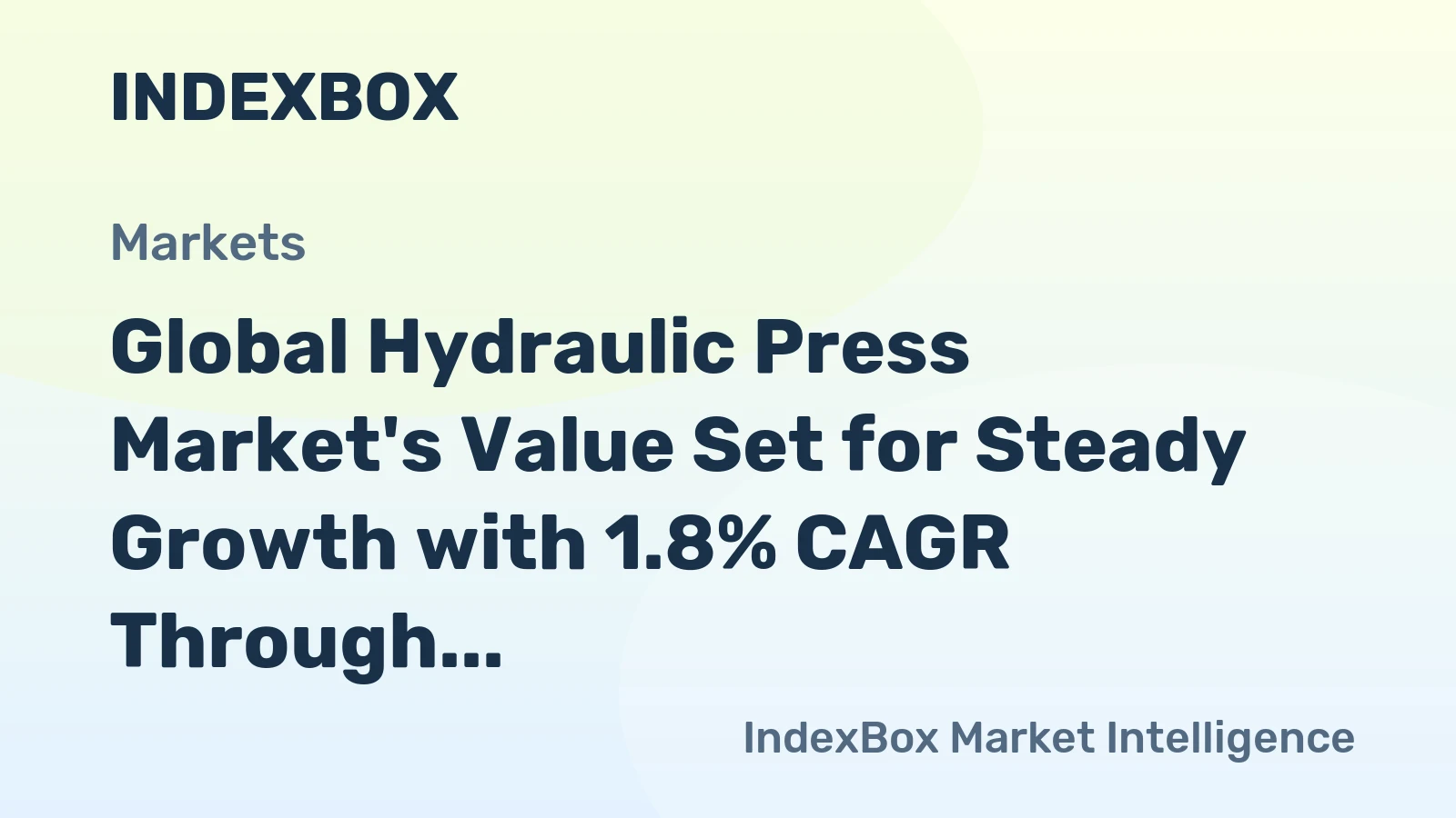 Global Hydraulic Press Market's Value Set for Steady Growth with 1.8% CAGR Through 2035