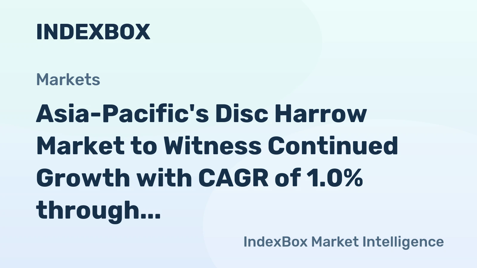 Asia-Pacific's Disc Harrow Market to Witness Continued Growth with CAGR of 1.0% through 2035