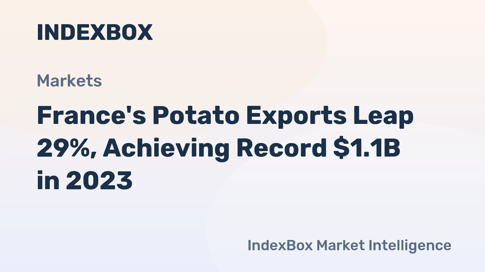 France's Potato Exports Leap 29%, Achieving Record $1.1B in 2023
