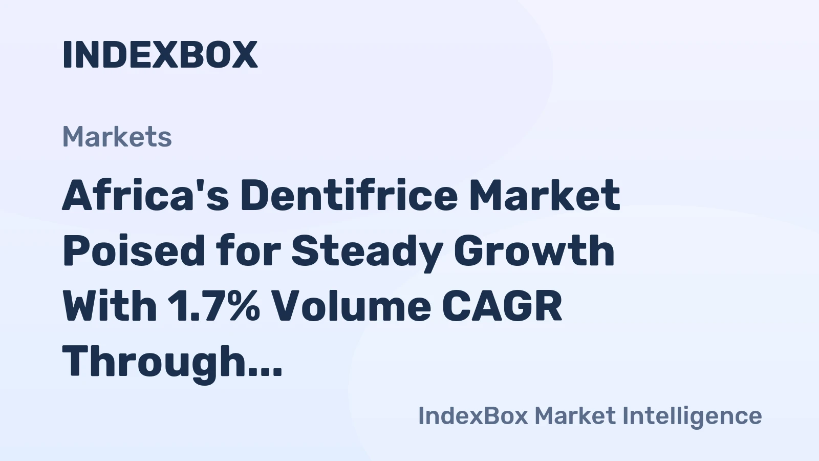 Africa's Dentifrice Market Poised for Steady Growth With 1.7% Volume CAGR Through 2035