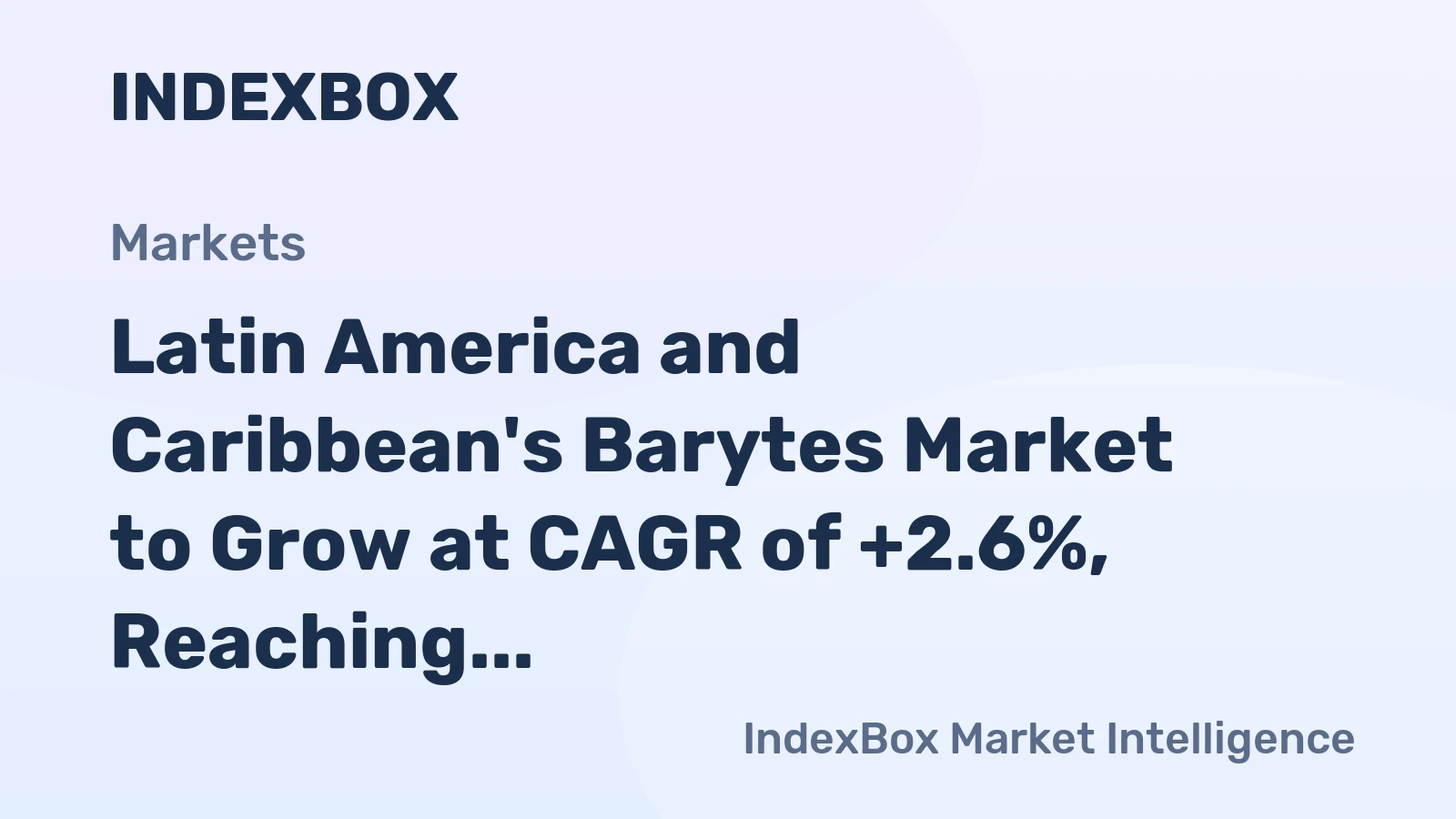 Latin America and Caribbean's Barytes Market to Grow at CAGR of +2.6%, Reaching 1.4M Tons by 2035