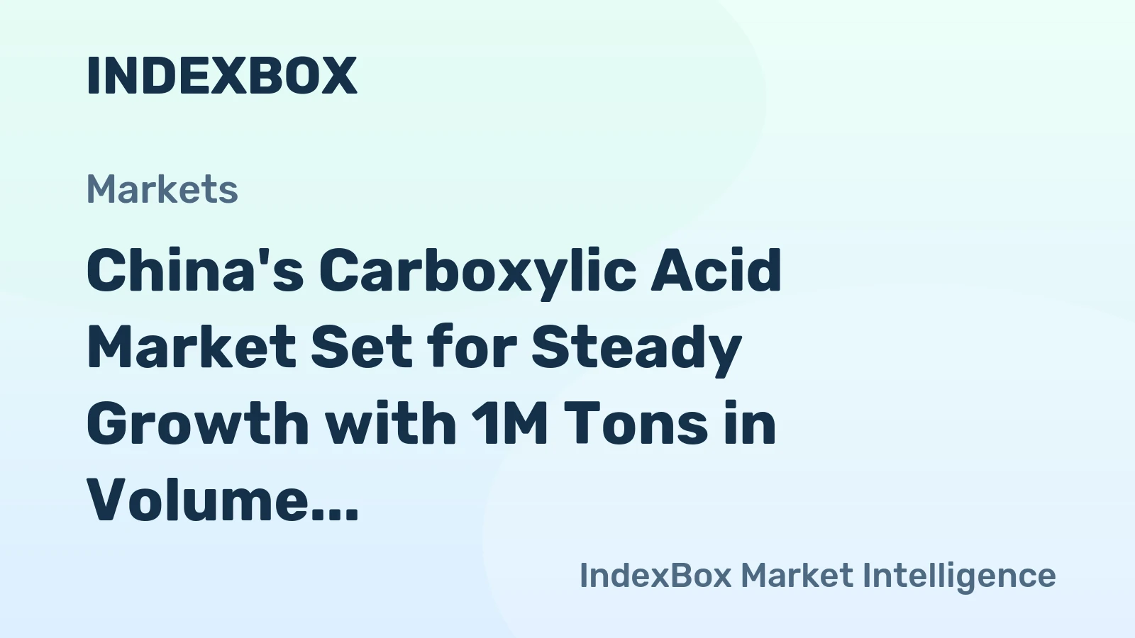 China's Carboxylic Acid Market Set for Steady Growth with 1M Tons in Volume and $3.2B in Value by 2035