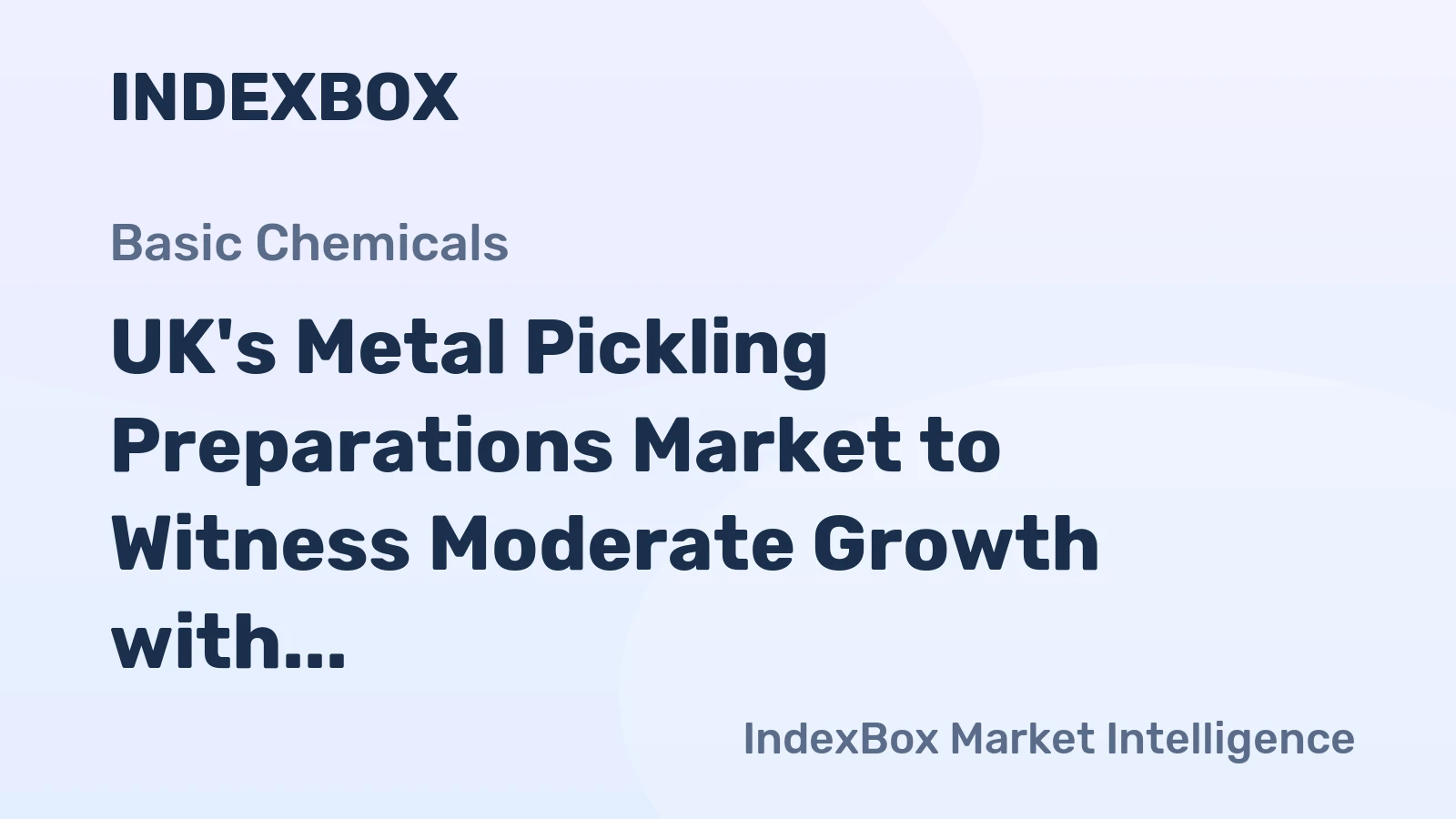 UK's Metal Pickling Preparations Market to Witness Moderate Growth with +1.4% CAGR