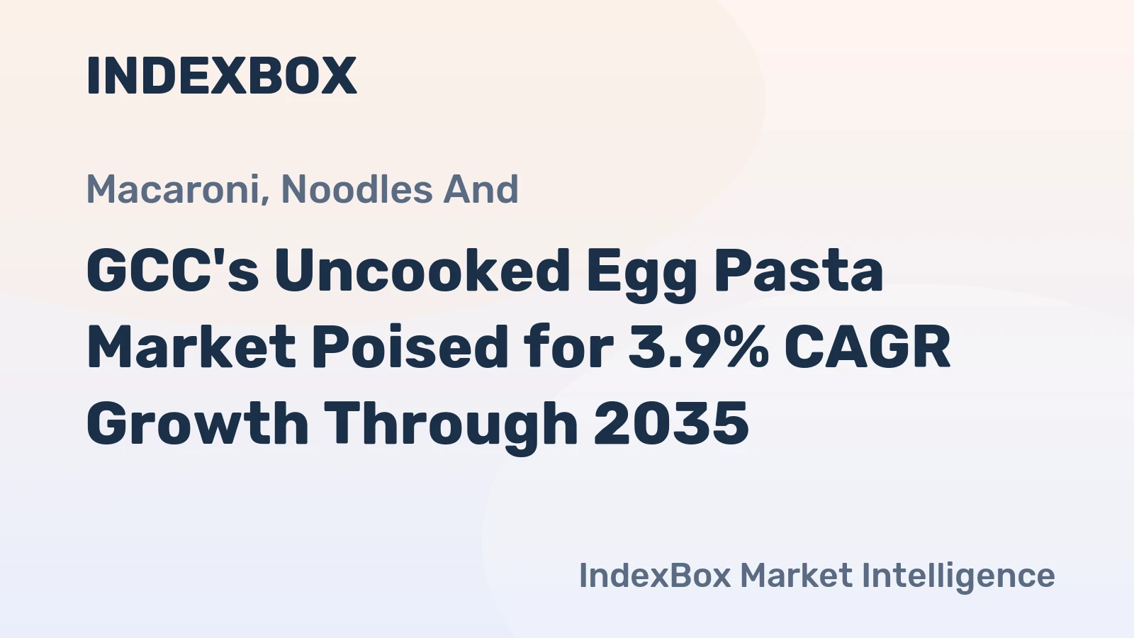 GCC's Uncooked Egg Pasta Market Poised for 3.9% CAGR Growth Through 2035