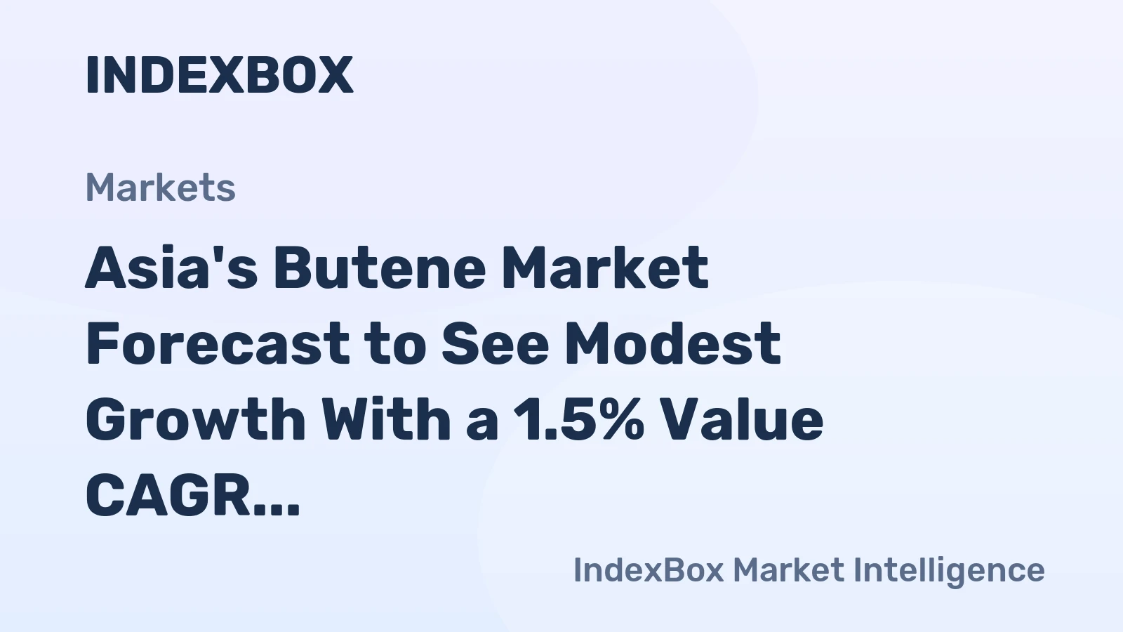 Asia's Butene Market Forecast to See Modest Growth With a 1.5% Value CAGR Through 2035