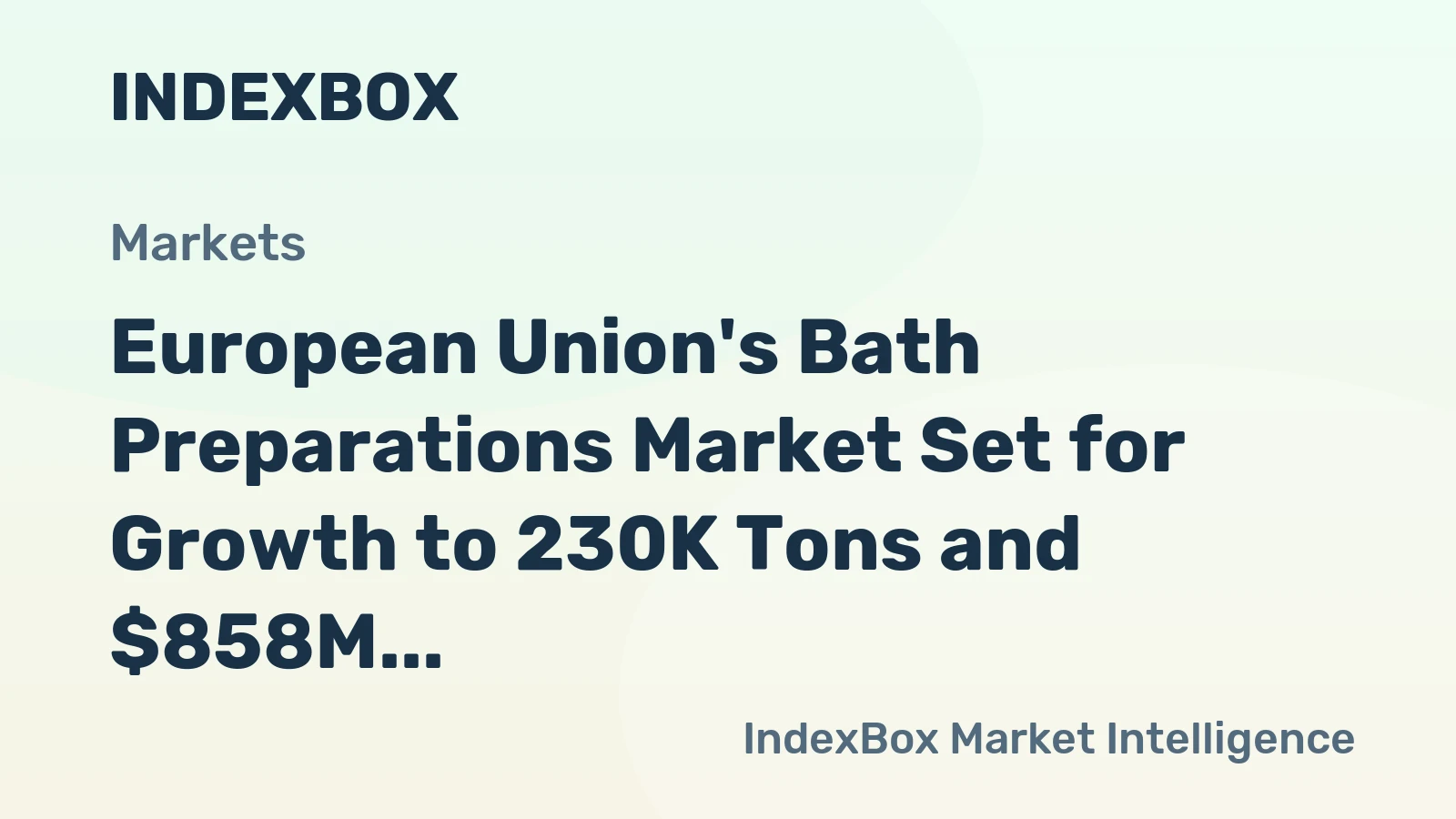 European Union's Bath Preparations Market Set for Growth to 230K Tons and $858M by 2035