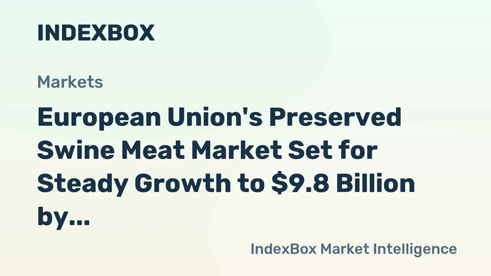 European Union's Preserved Swine Meat Market Set for Steady Growth to $9.8 Billion by 2035