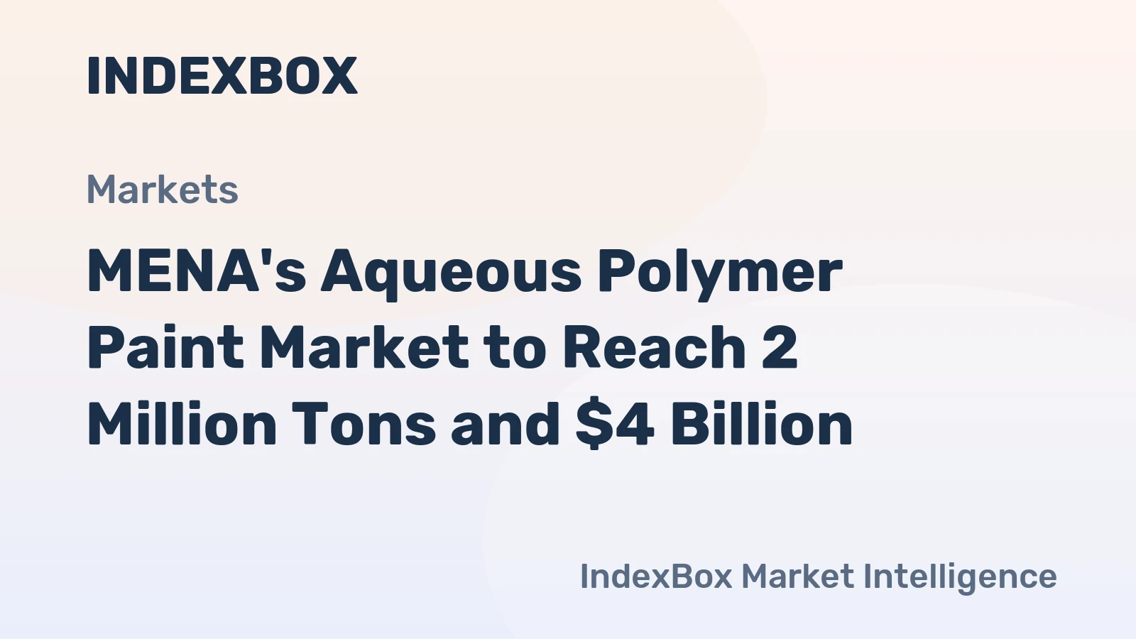 MENA's Aqueous Polymer Paint Market to Reach 2 Million Tons and $4 Billion