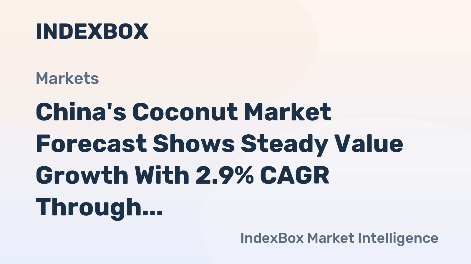 China's Coconut Market Forecast Shows Steady Value Growth With 2.9% CAGR Through 2035