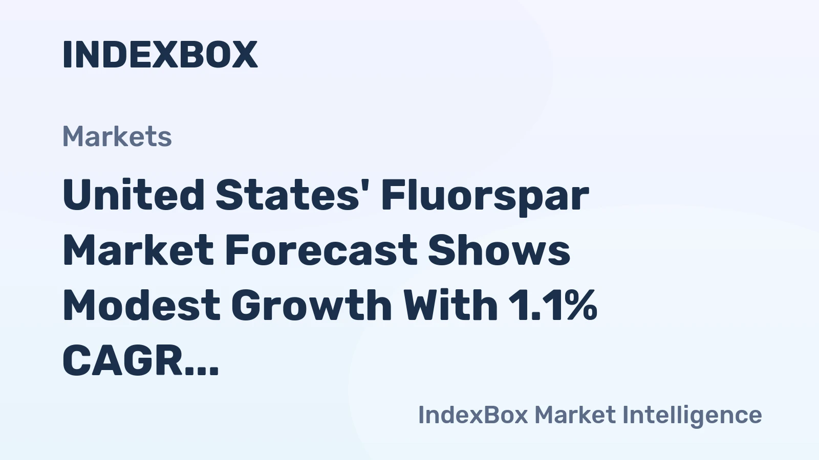United States' Fluorspar Market Forecast Shows Modest Growth With 1.1% CAGR Through 2035