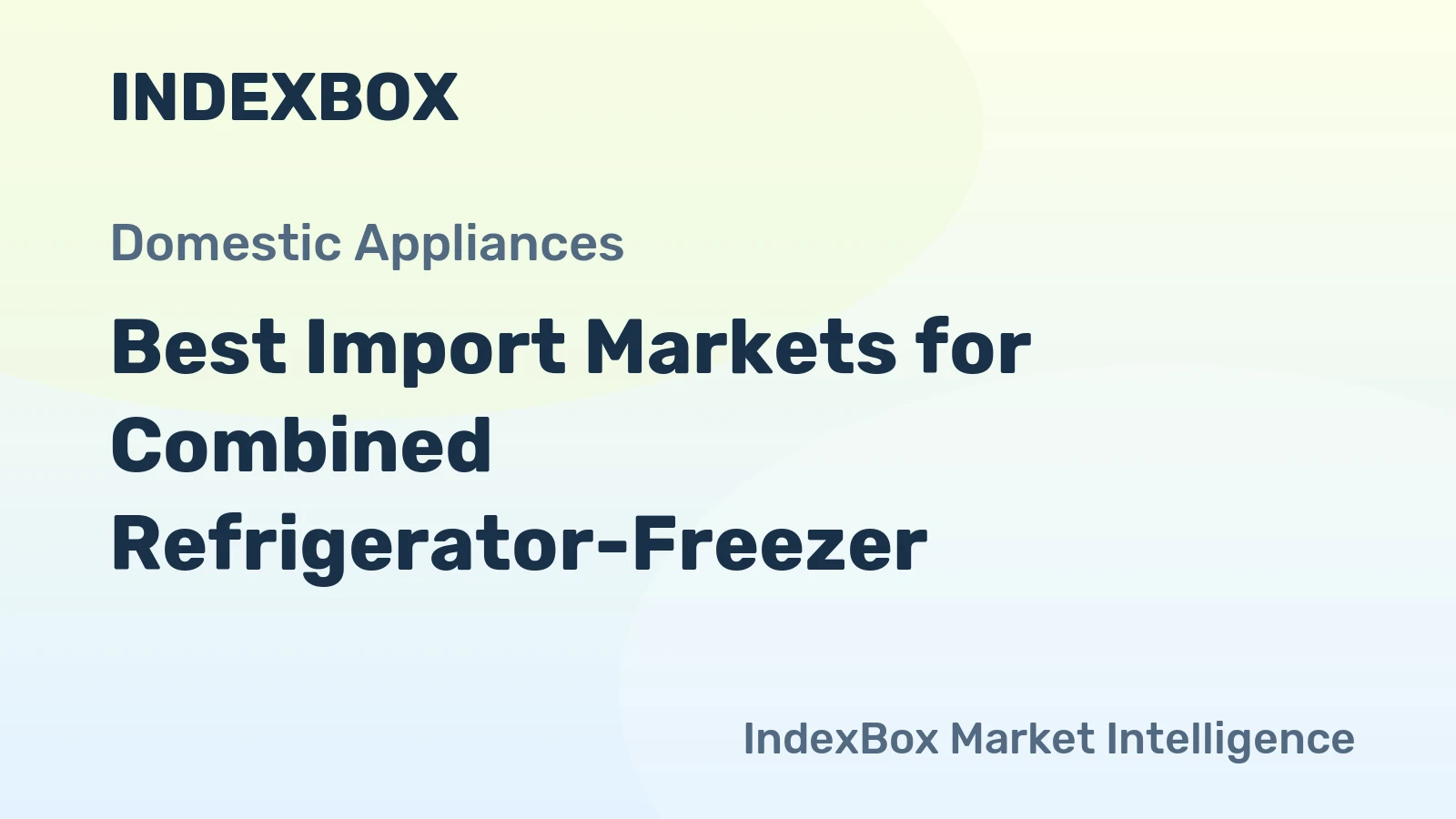 Best Import Markets for Combined Refrigerator-Freezer