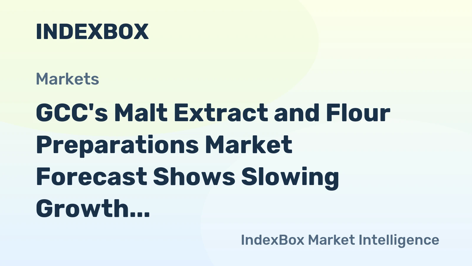 GCC's Malt Extract and Flour Preparations Market Forecast Shows Slowing Growth With a +1.2% Volume CAGR