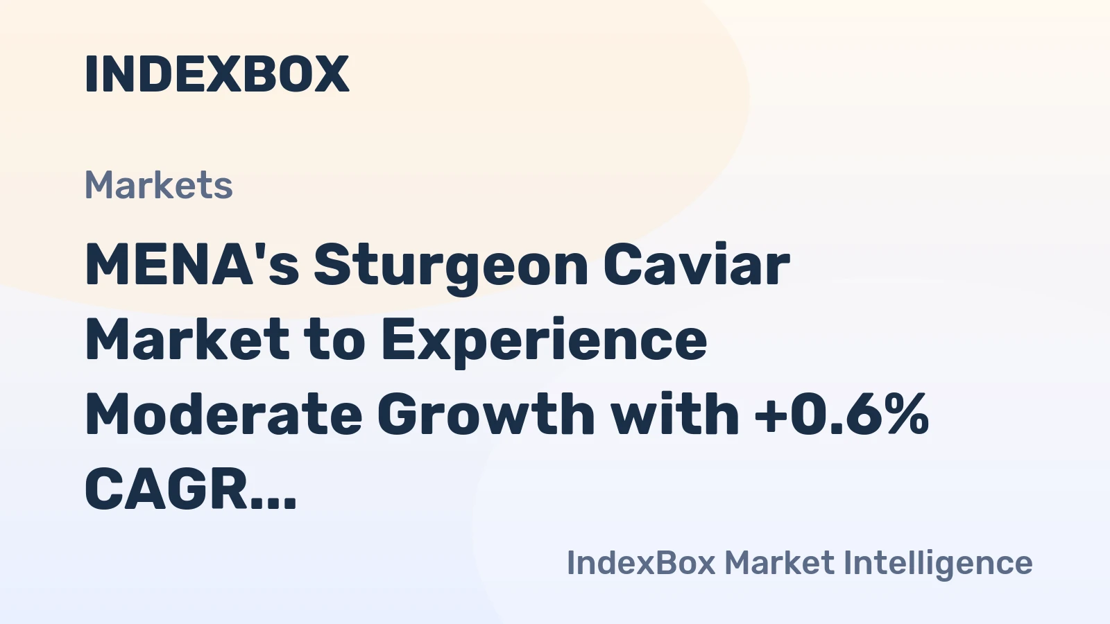 MENA's Sturgeon Caviar Market to Experience Moderate Growth with +0.6% CAGR over 2024-2035