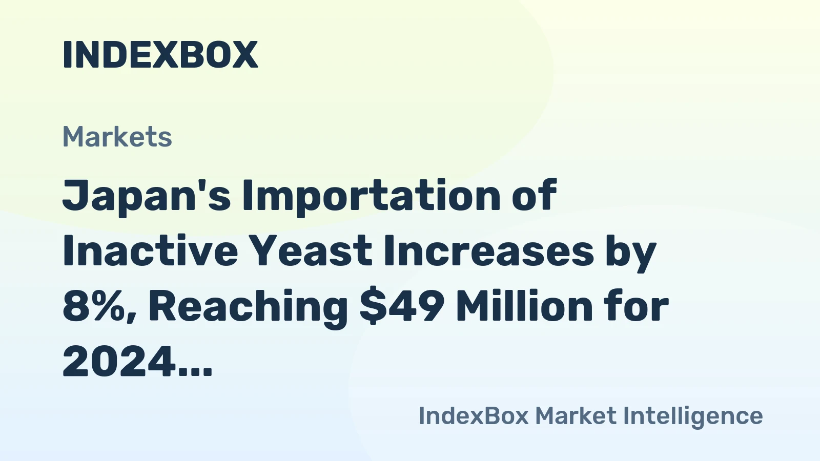 Japan's Importation of Inactive Yeast Increases by 8%, Reaching $49 Million for 2024