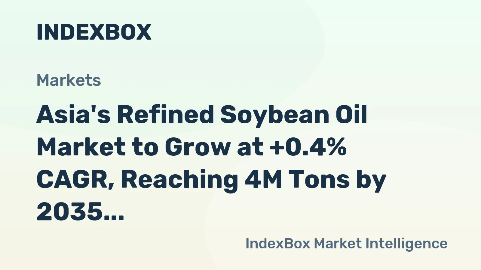 Asia's Refined Soybean Oil Market to Grow at +0.4% CAGR, Reaching 4M Tons by 2035