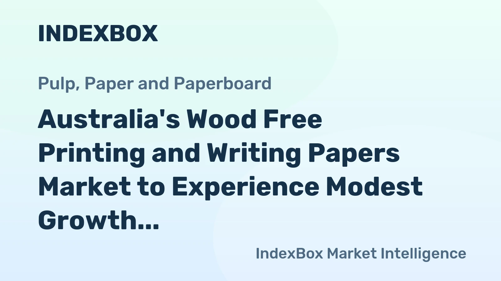 Australia's Wood Free Printing and Writing Papers Market to Experience Modest Growth with CAGR of +0.3% from 2024 to 2035