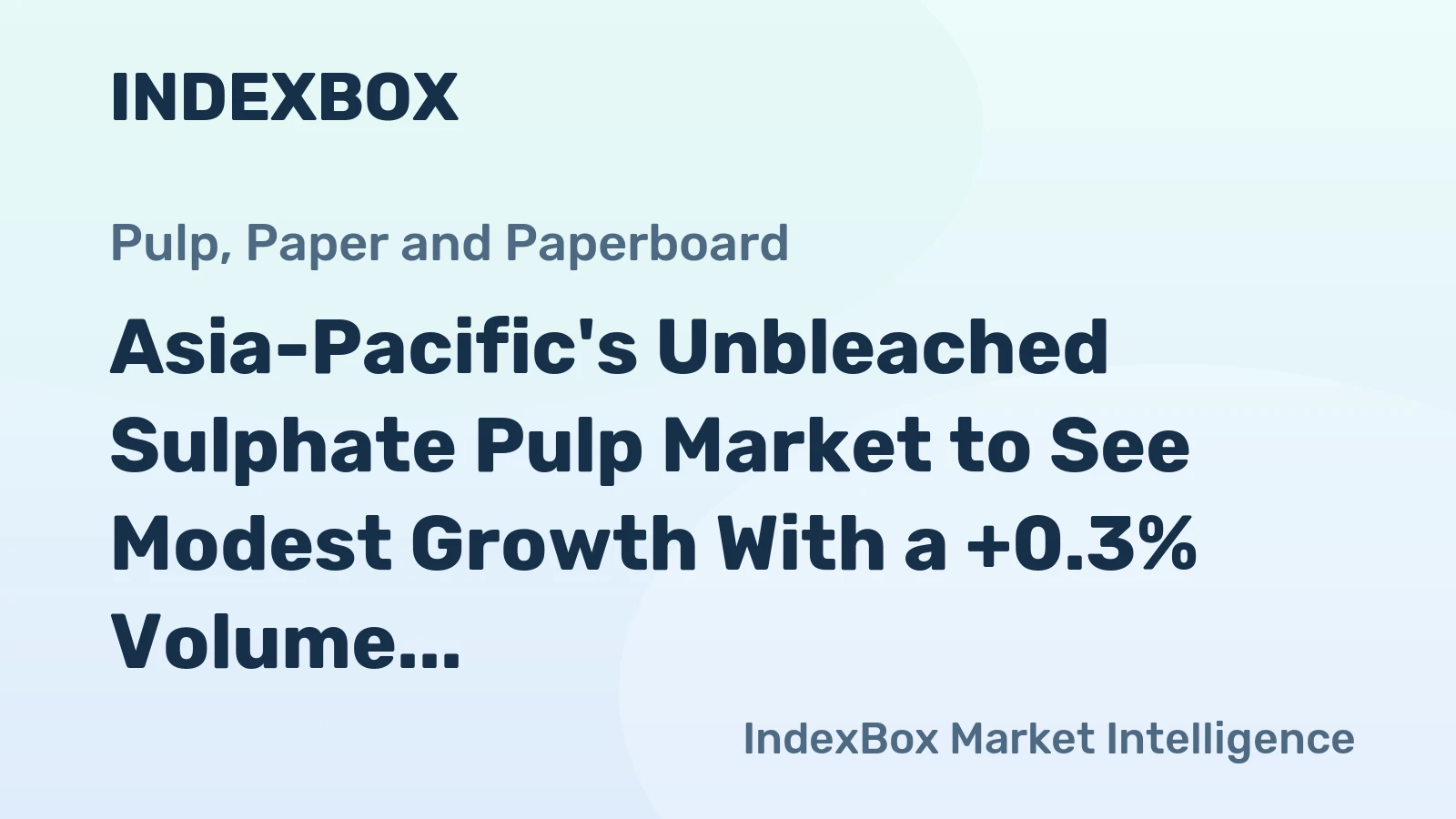 Asia-Pacific's Unbleached Sulphate Pulp Market to See Modest Growth With a +0.3% Volume CAGR Through 2035