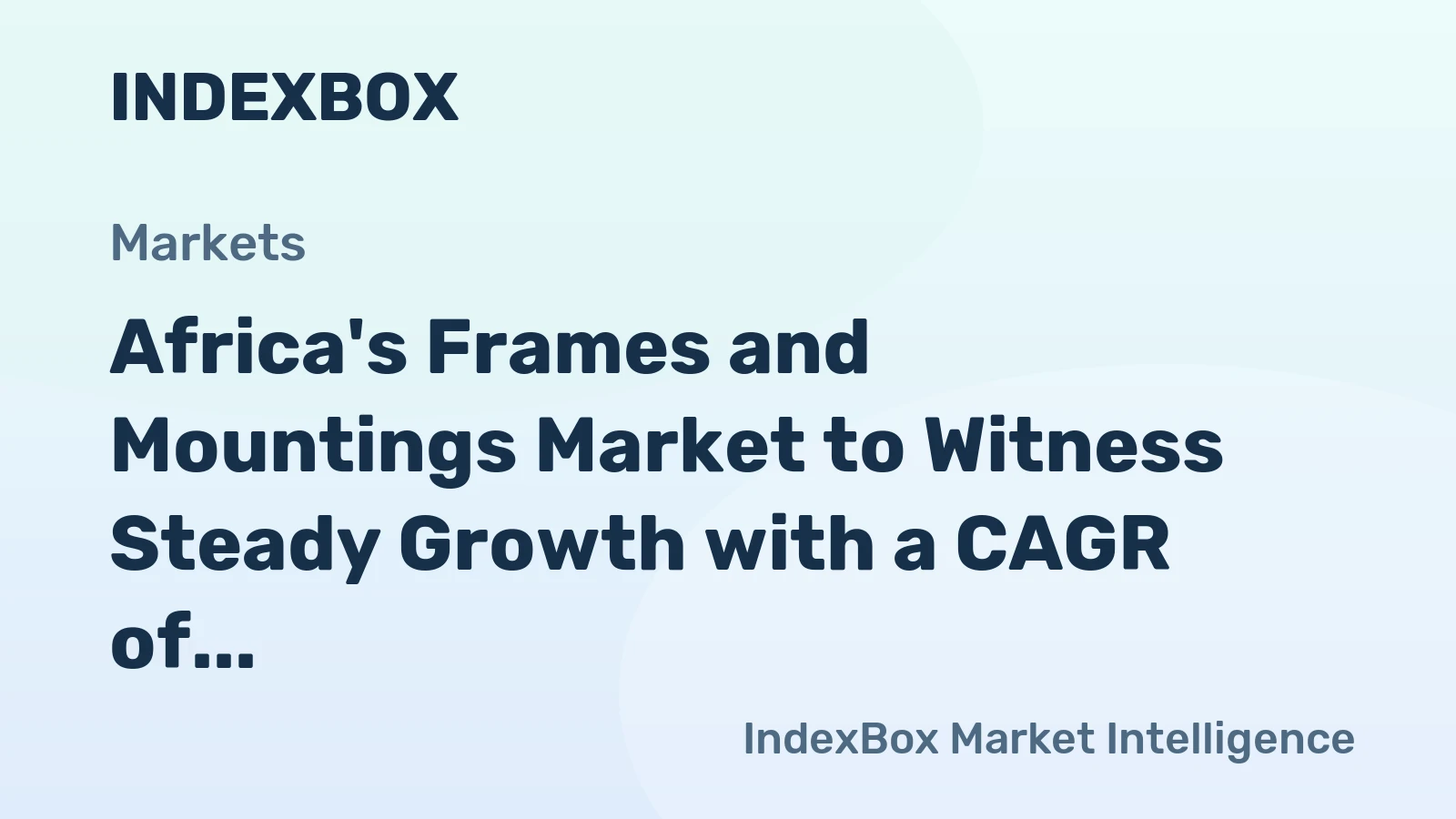 Africa's Frames and Mountings Market to Witness Steady Growth with a CAGR of +1.9% from 2024 to 2035