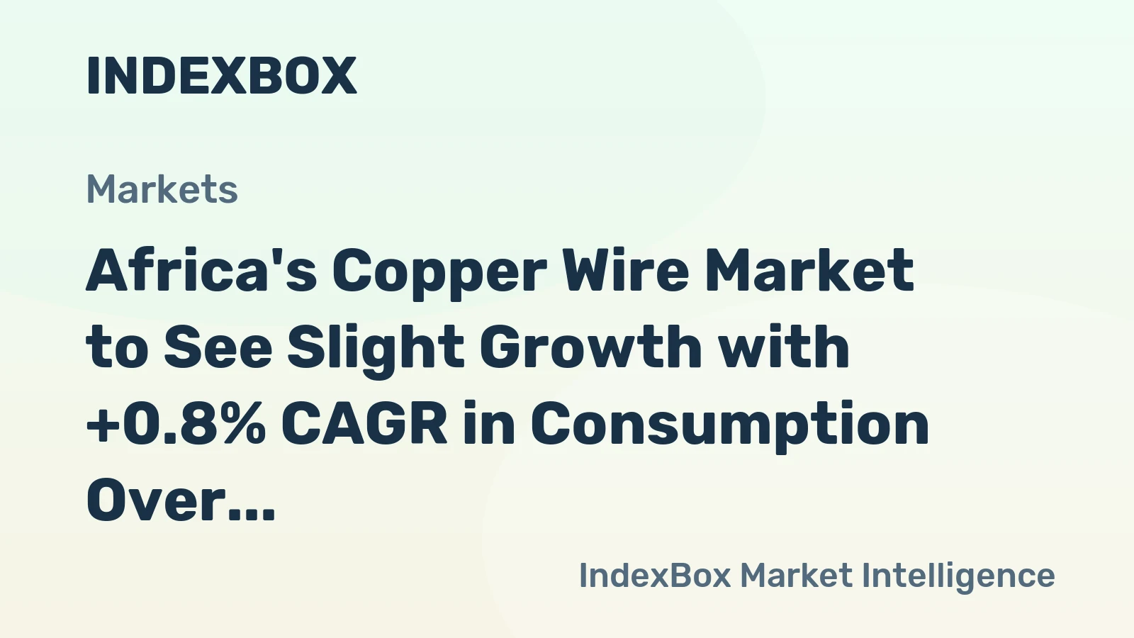 Africa's Copper Wire Market to See Slight Growth with +0.8% CAGR in Consumption Over Next Decade