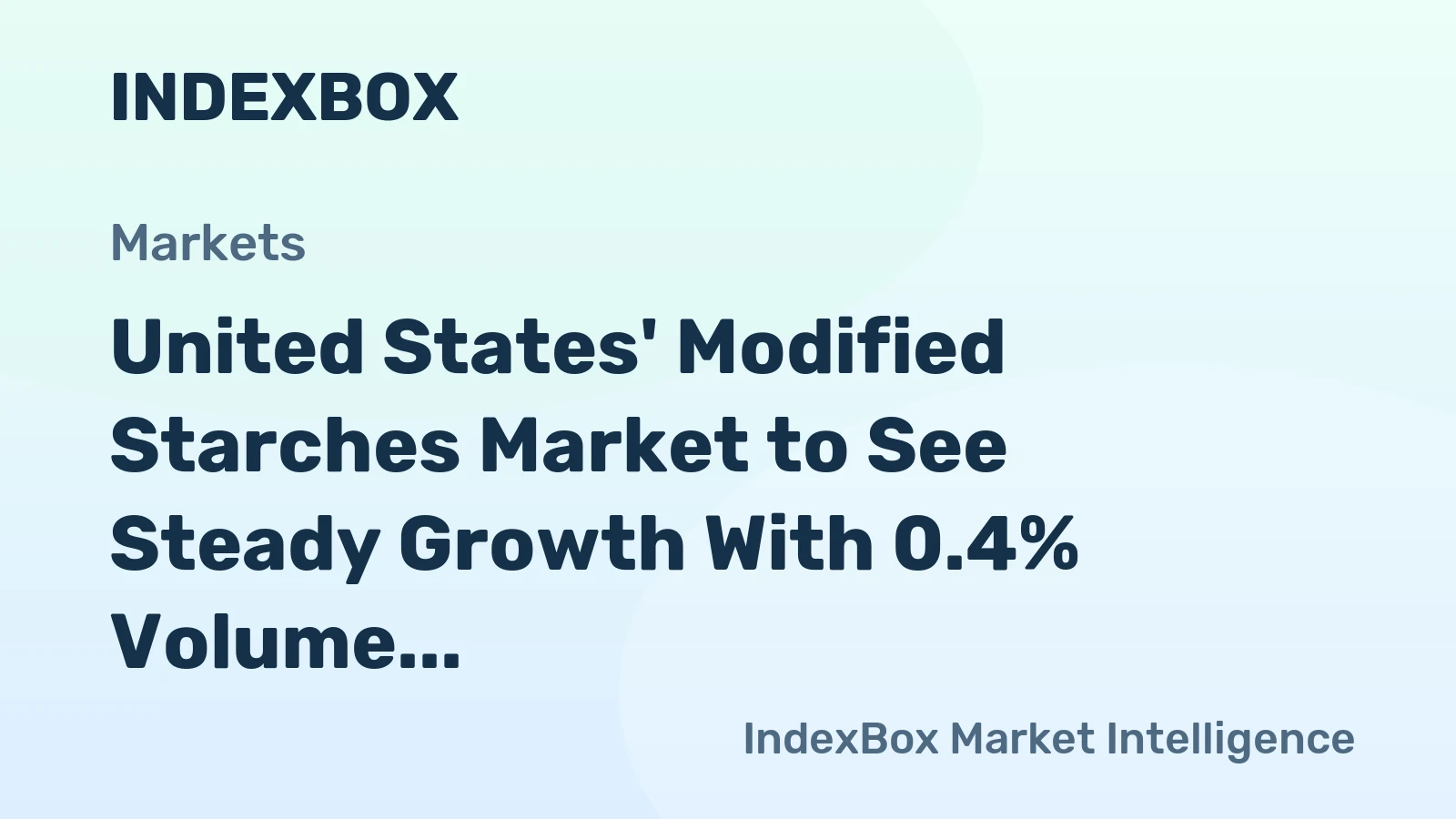 United States' Modified Starches Market to See Steady Growth With 0.4% Volume CAGR Through 2035