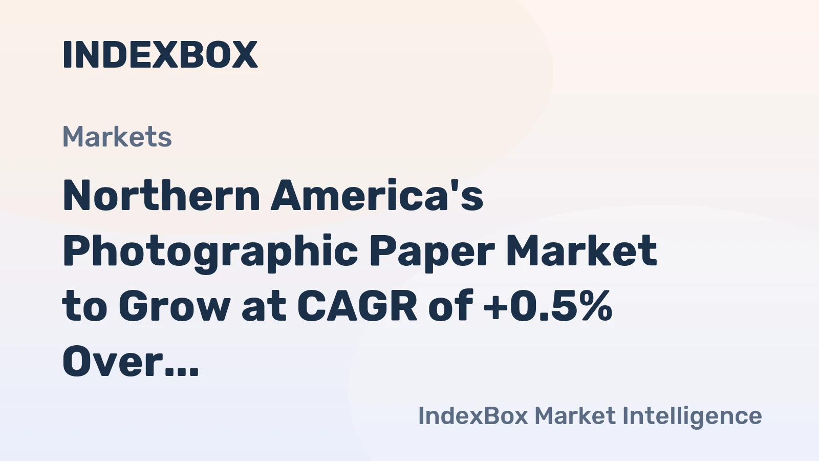 Northern America's Photographic Paper Market to Grow at CAGR of +0.5% Over Next Decade