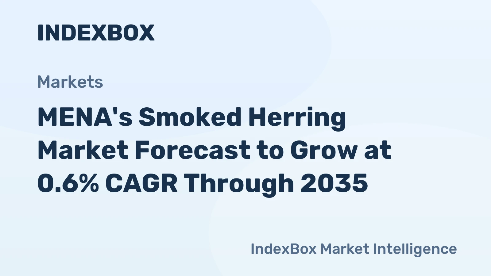 MENA's Smoked Herring Market Forecast to Grow at 0.6% CAGR Through 2035