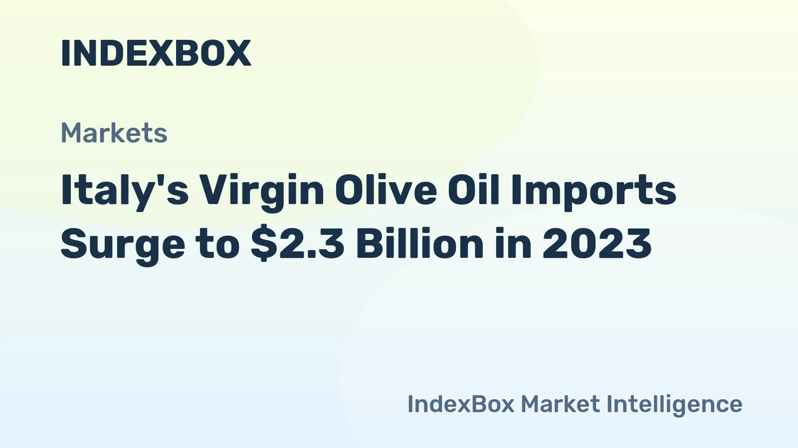 Italy's Virgin Olive Oil Imports Surge to $2.3 Billion in 2023