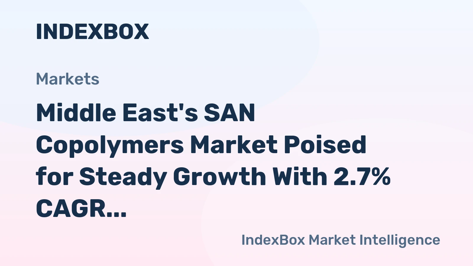 Middle East's SAN Copolymers Market Poised for Steady Growth With 2.7% CAGR in Value Through 2035