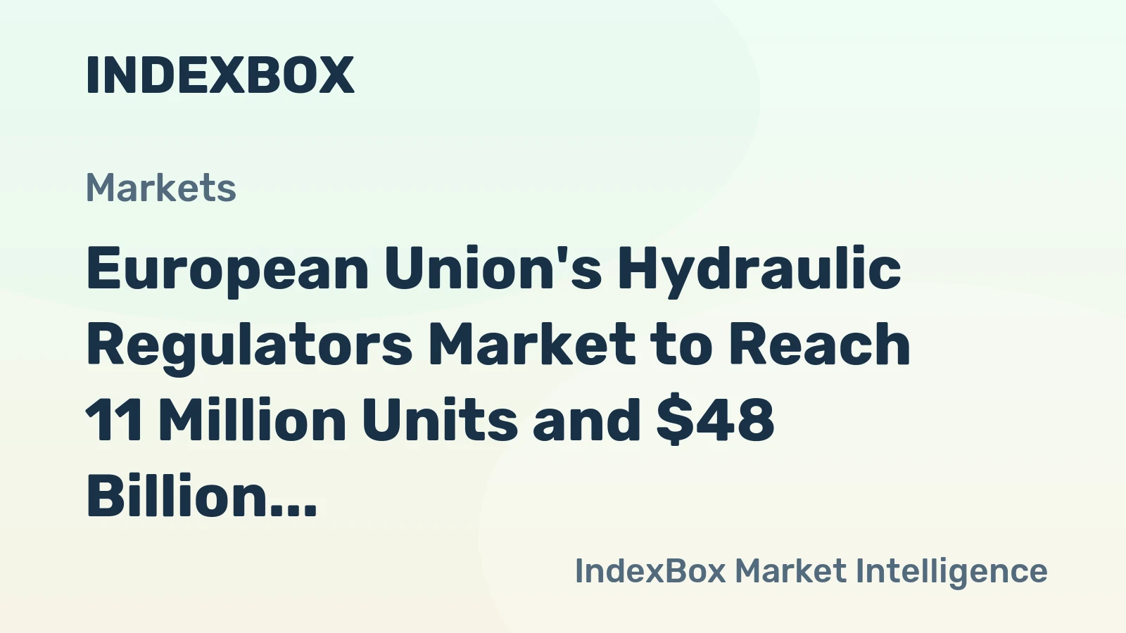 European Union's Hydraulic Regulators Market to Reach 11 Million Units and $48 Billion in Value