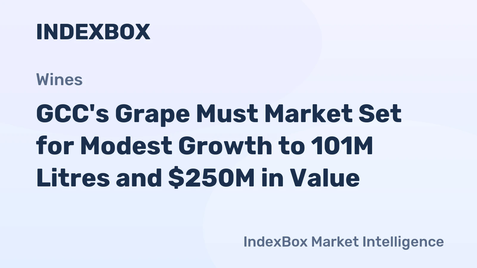 GCC's Grape Must Market Set for Modest Growth to 101M Litres and $250M in Value