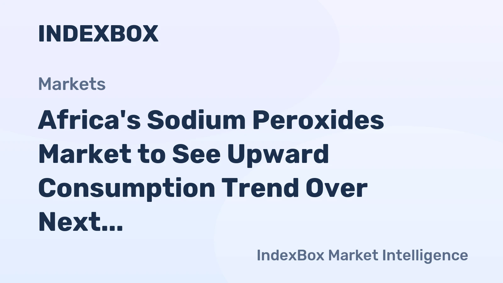 Africa's Sodium Peroxides Market to See Upward Consumption Trend Over Next Decade, Reaching 2.4K Tons and $5.2M by 2035