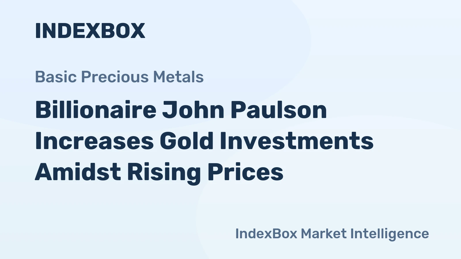 Billionaire John Paulson Increases Gold Investments Amidst Rising Prices