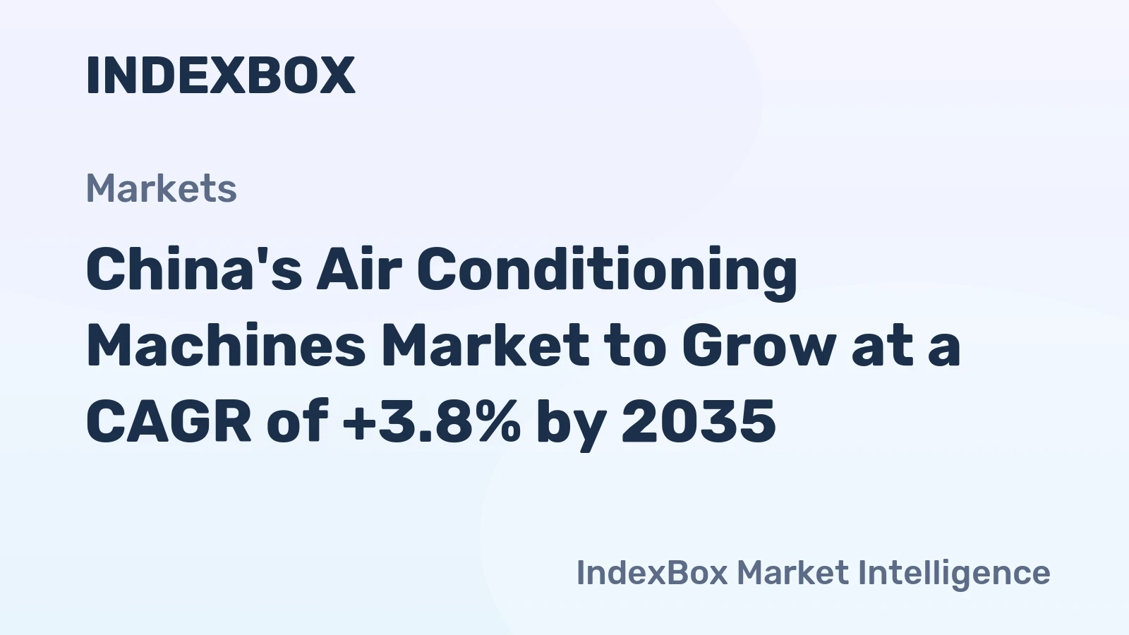 China's Air Conditioning Machines Market to Grow at a CAGR of +3.8% by 2035