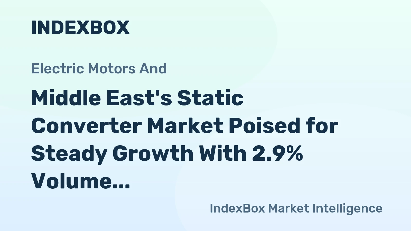 Middle East's Static Converter Market Poised for Steady Growth With 2.9% Volume CAGR Through 2035