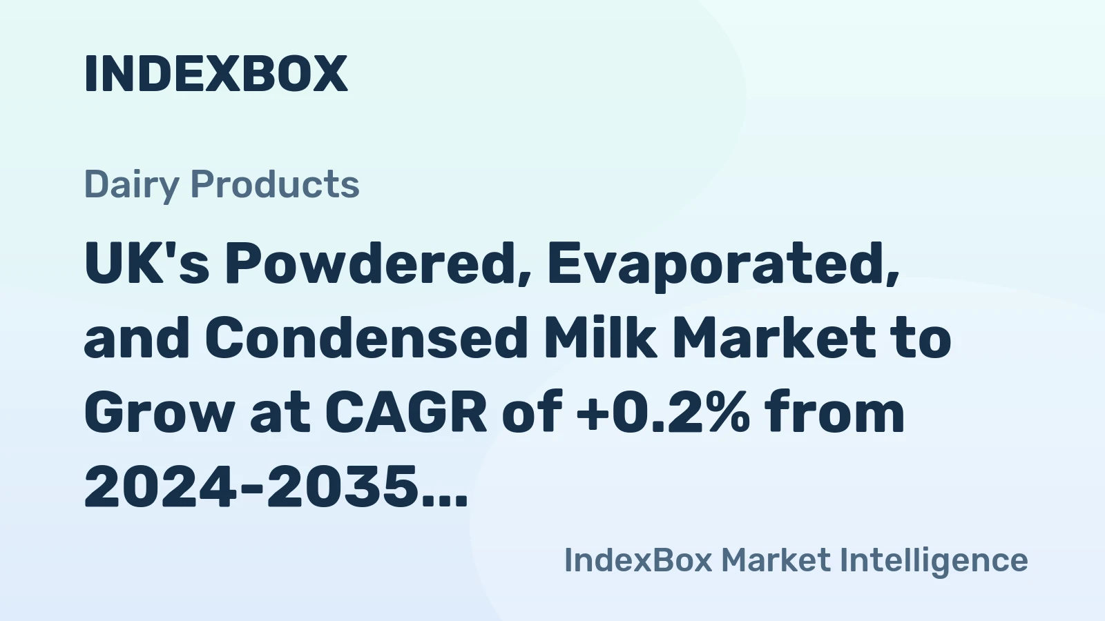 UK's Powdered, Evaporated, and Condensed Milk Market to Grow at CAGR of +0.2% from 2024-2035, Reaching 340K Tons