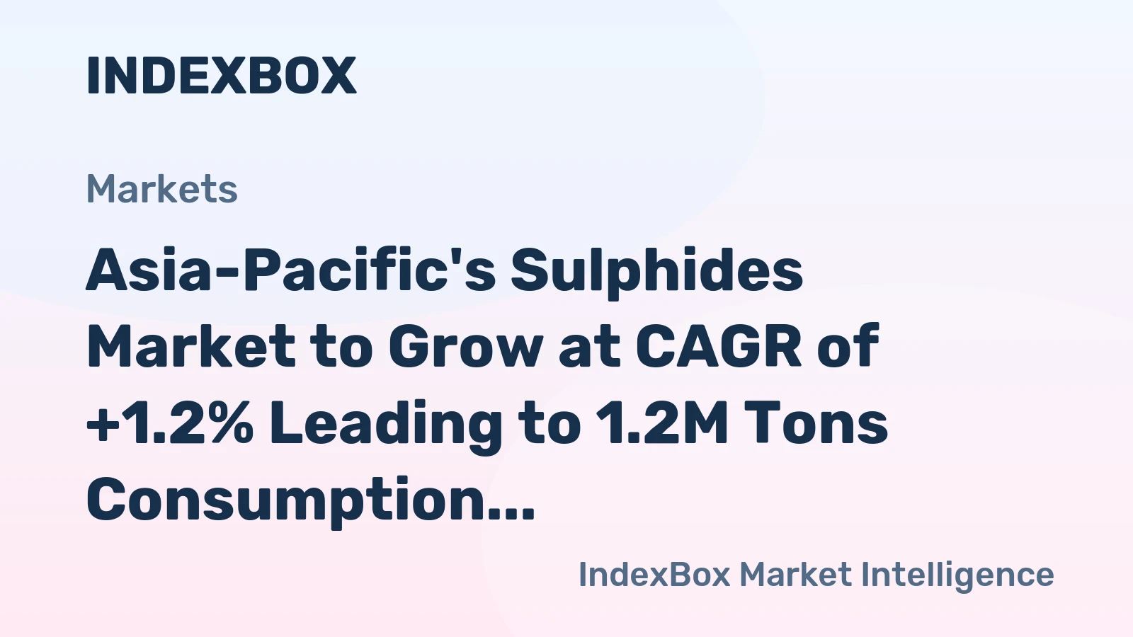Asia-Pacific's Sulphides Market to Grow at CAGR of +1.2% Leading to 1.2M Tons Consumption by 2035