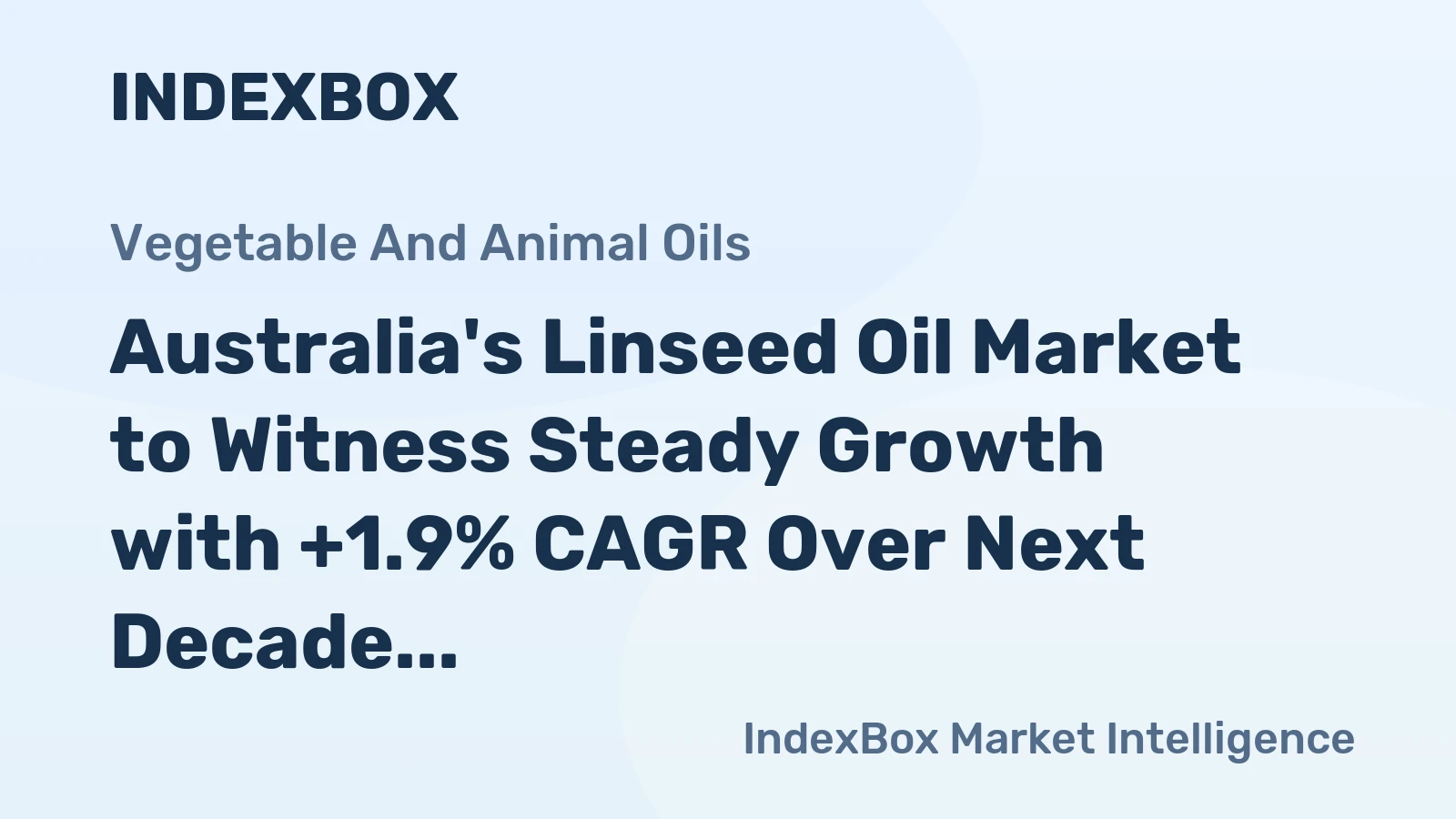 Australia's Linseed Oil Market to Witness Steady Growth with +1.9% CAGR Over Next Decade
