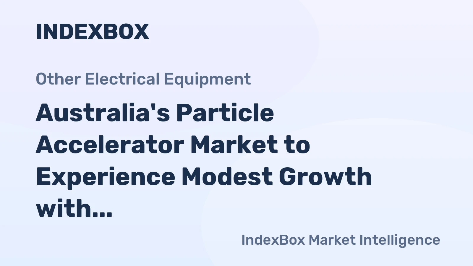 Australia's Particle Accelerator Market to Experience Modest Growth with +1.3% CAGR from 2024 to 2035