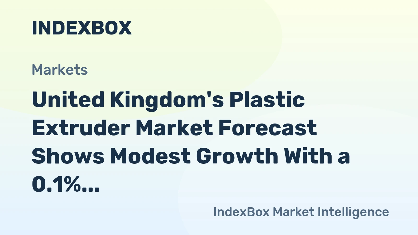 United Kingdom's Plastic Extruder Market Forecast Shows Modest Growth With a 0.1% Volume CAGR