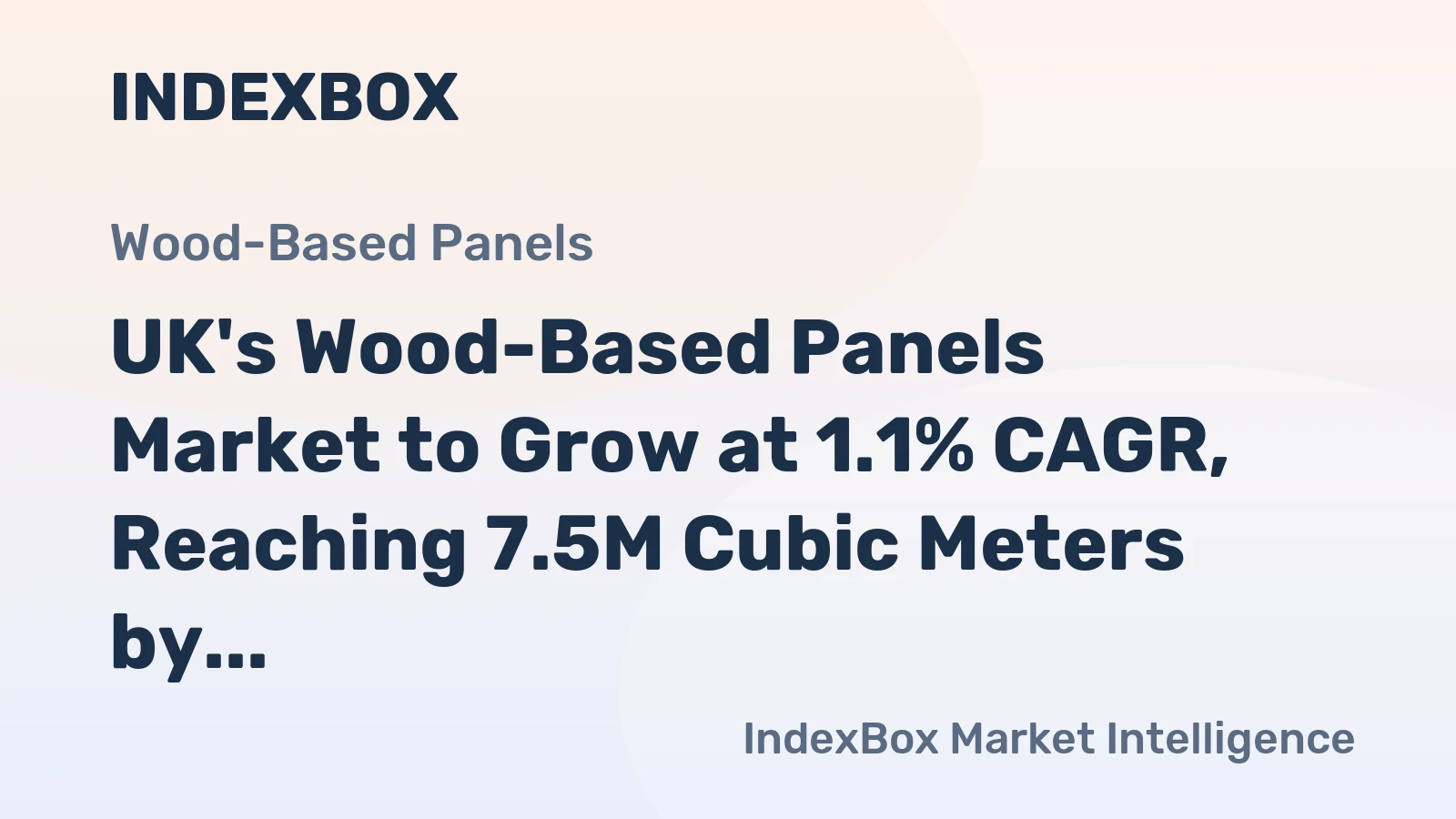 UK's Wood-Based Panels Market to Grow at 1.1% CAGR, Reaching 7.5M Cubic Meters by 2035