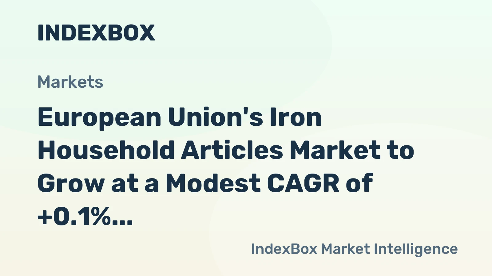 European Union's Iron Household Articles Market to Grow at a Modest CAGR of +0.1% Through 2035