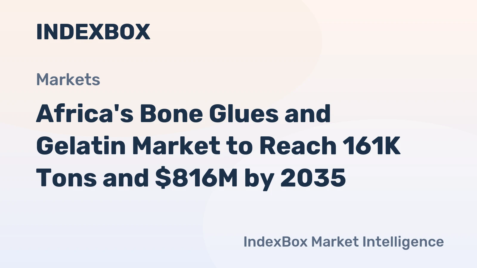 Africa's Bone Glues and Gelatin Market to Reach 161K Tons and $816M by 2035