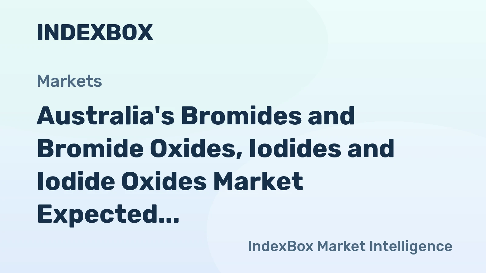 Australia's Bromides and Bromide Oxides, Iodides and Iodide Oxides Market Expected to Increase with 1.9% CAGR until 2035