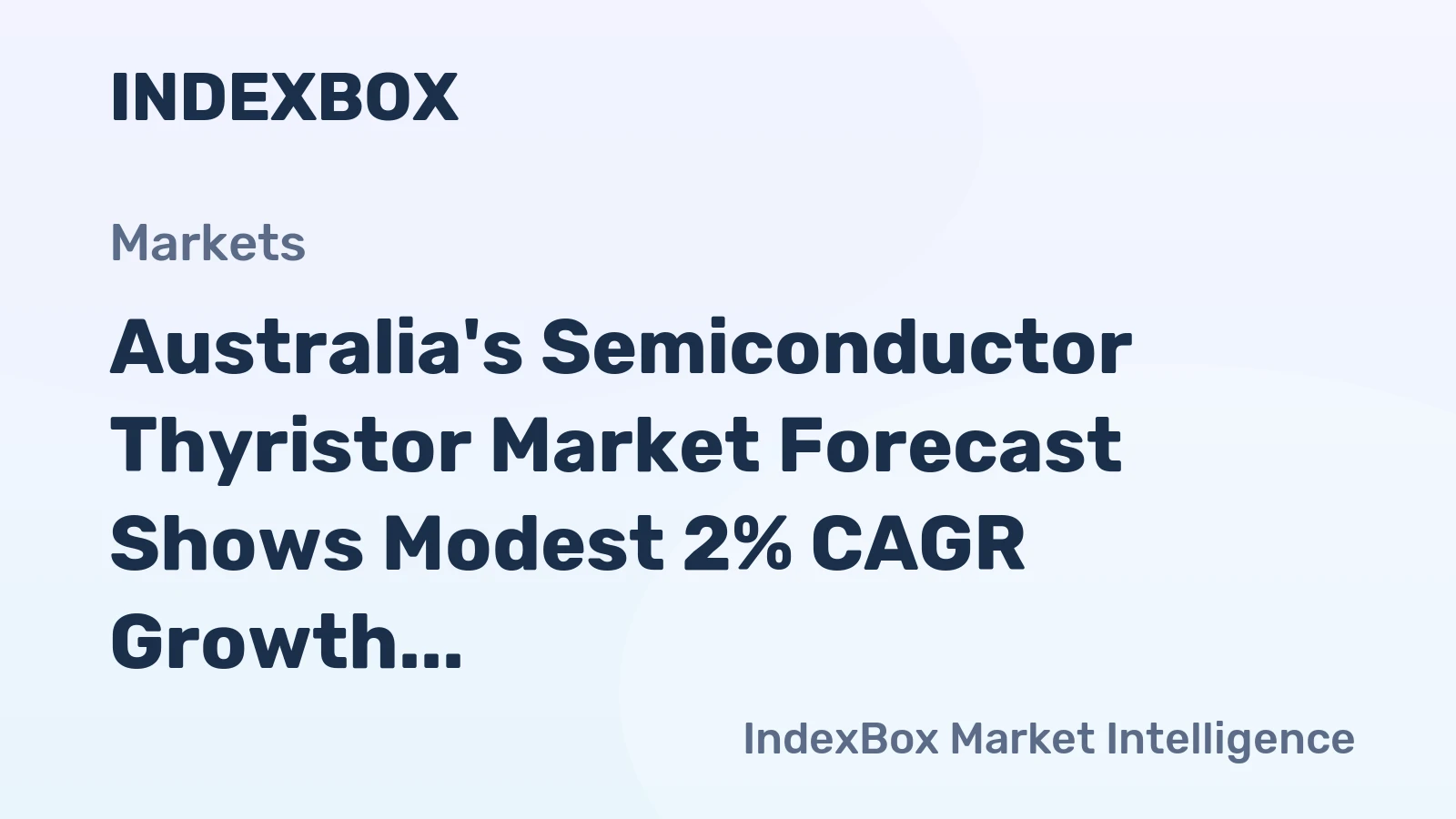 Australia's Semiconductor Thyristor Market Forecast Shows Modest 2% CAGR Growth Through 2035