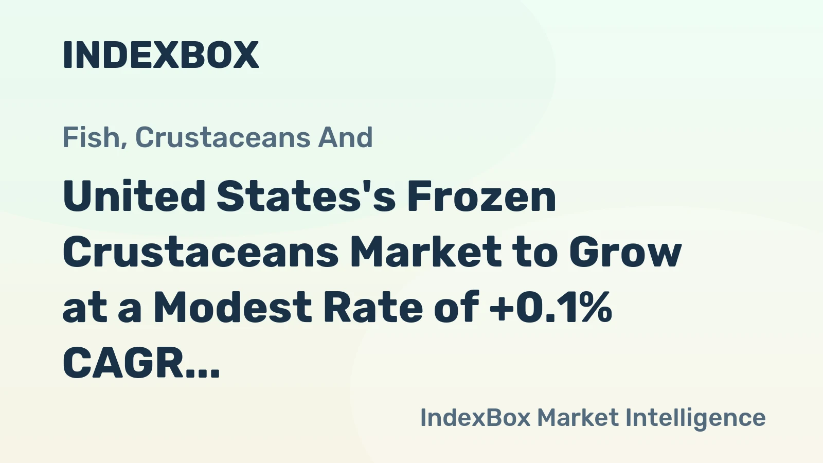 United States's Frozen Crustaceans Market to Grow at a Modest Rate of +0.1% CAGR from 2024 to 2035
