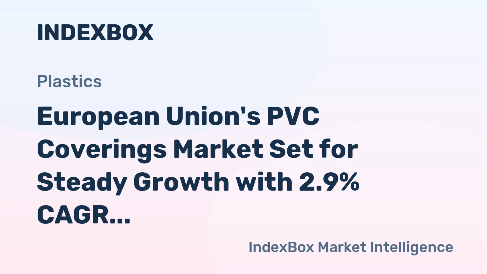 European Union's PVC Coverings Market Set for Steady Growth with 2.9% CAGR in Value